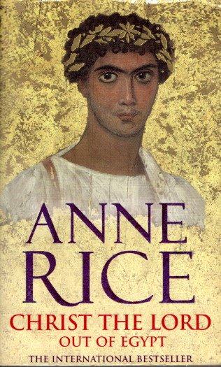 CHRIST THE LORD - Anne Rice