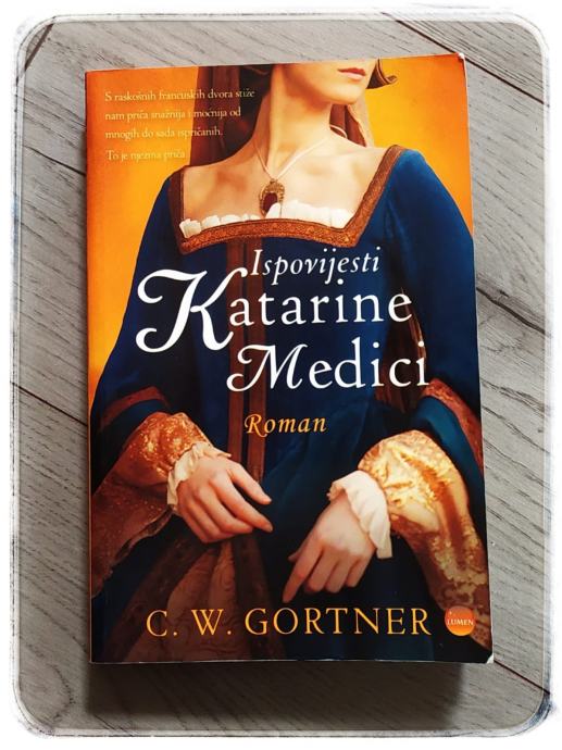 Ispovijesti Katarine Medici Christopher W. Gortner