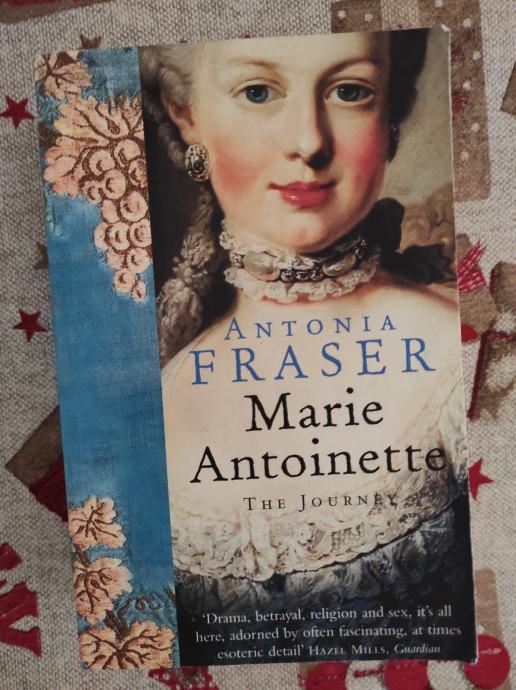 Marie Antoinette: The Journey Antonia Fraser