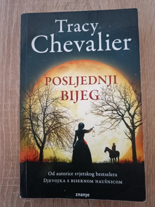Tracy Chevalier : Posljednji bijeg
