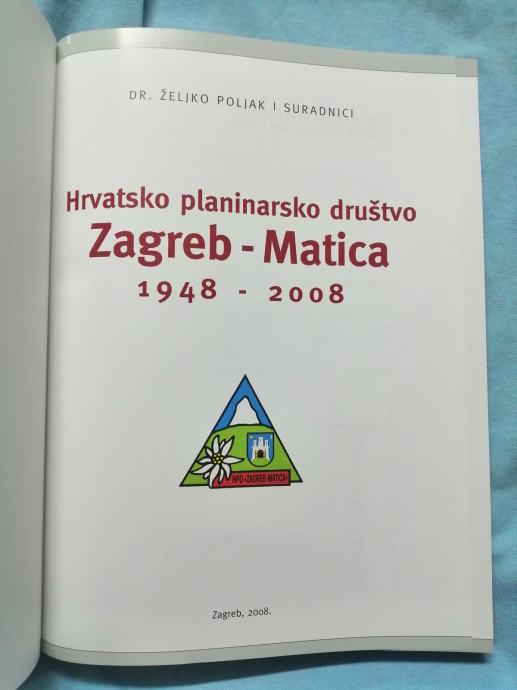 Hrvatsko planinarsko društvo Zagreb - Matica 1948-2008. (A38) Hrvatsko planinarsko društvo Zagreb - Matica 1948-2008. (A38)