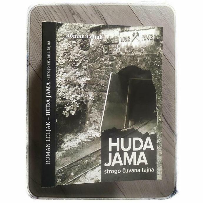 Huda jama - strogo čuvana tajna Roman Leljak Huda jama - strogo čuvana tajna Roman Leljak