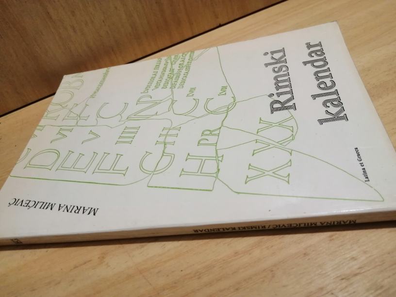 RIMSKI KALENDAR Marina Miličević ☀ Biblioteka Latina et Graeca rimska