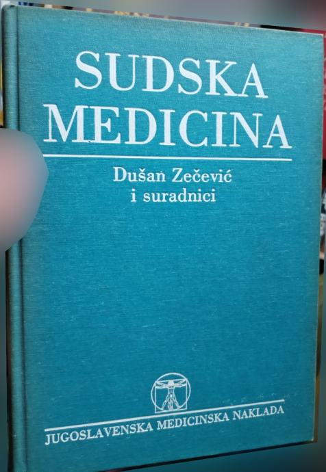 Dušan Zečević i suradnici - Sudska medicina