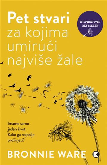 Bronnie Ware: Pet stvari za kojima umirući najviše žale