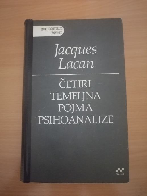 JACQUES LACAN, Četiri temeljna pojma psihoanalize