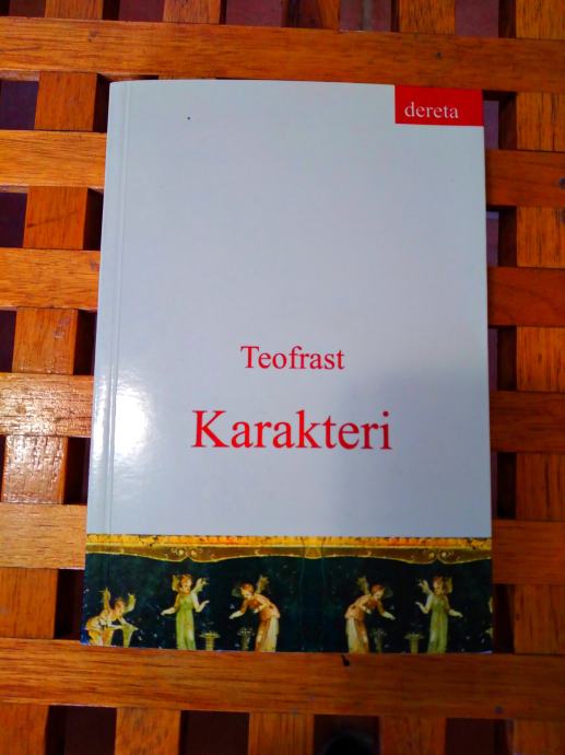 Karakteri Teofrast + POTPIS PREVODITELJA IZVRSNO STANJE!