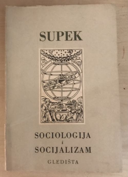 Supek,Rudi : Sociologija i socijalizam