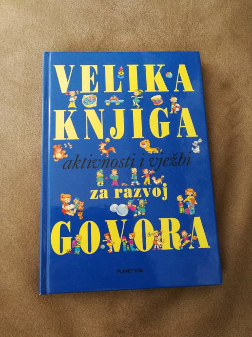 Velika knjiga aktivnosti i vježbi za razvoj govora