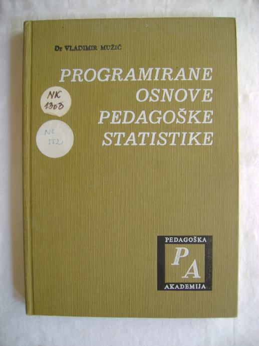 Vladimir Mužić - Programirane osnove pedagoške statistike - 1973.
