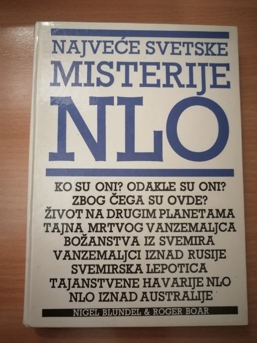 NIGEL BLUNDELL - ROGER BOAR, Najveće svetske misterije - NLO