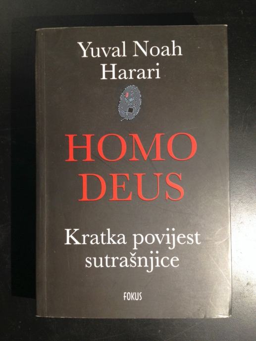 Yuval Noah Harari - Homo deus : kratka povijest sutrašnjice