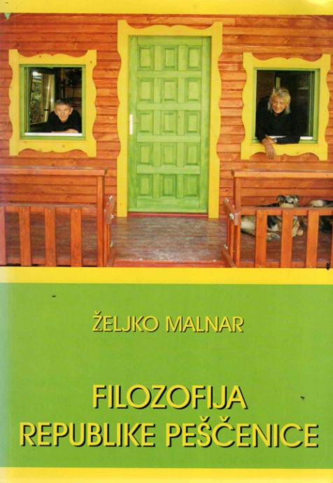 ŽELJKO MALNAR: FILOZOFIJA REPUBLIKE PEŠČENICE