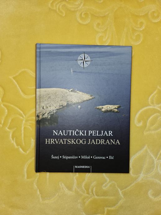 NAUTIČKI PELJAR HRVATSKOG JADRANA - MLADEN ŠUTEJ