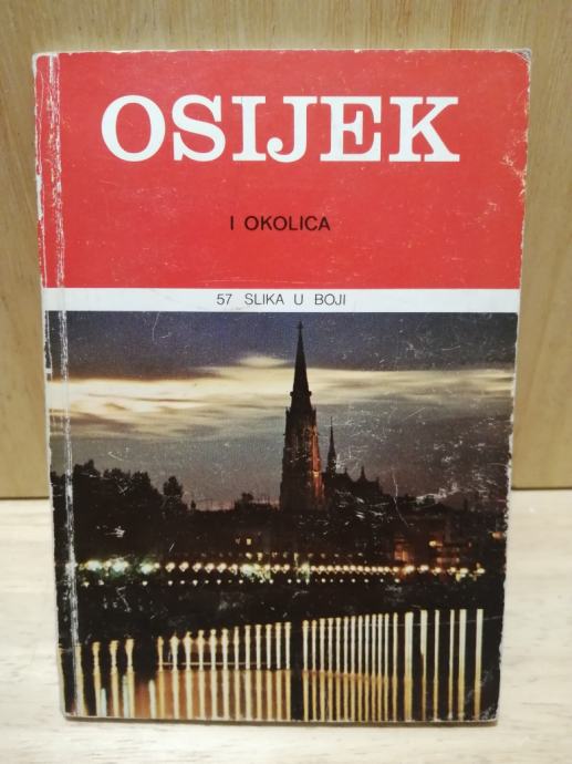 Osijek i okolica sa 57 slika u boji ☀ mala fotomonografija / knjižica