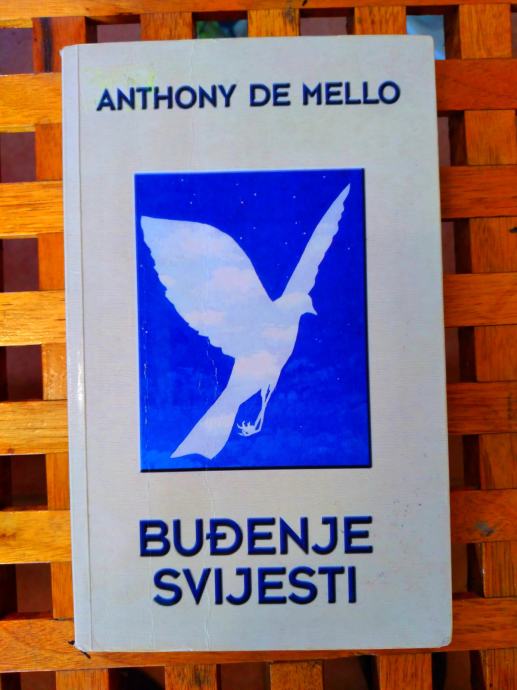 Anthony de Mello: Buđenje svijesti IZVORI ZAGREB 2001