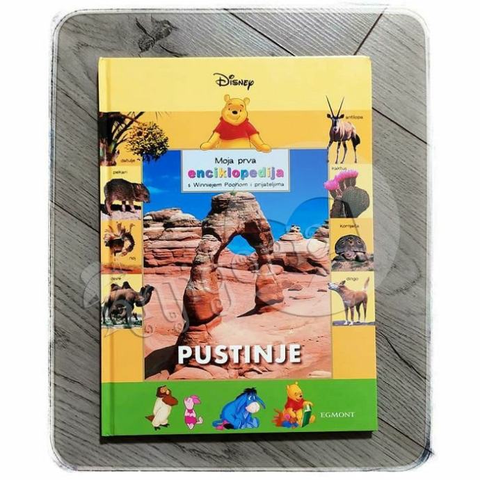 Moja prva enciklopedija - PUSTINJE
