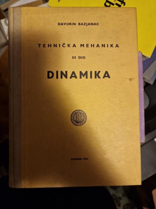 Tehnička mehanika 3. dio, Dinamika, Bazjanac