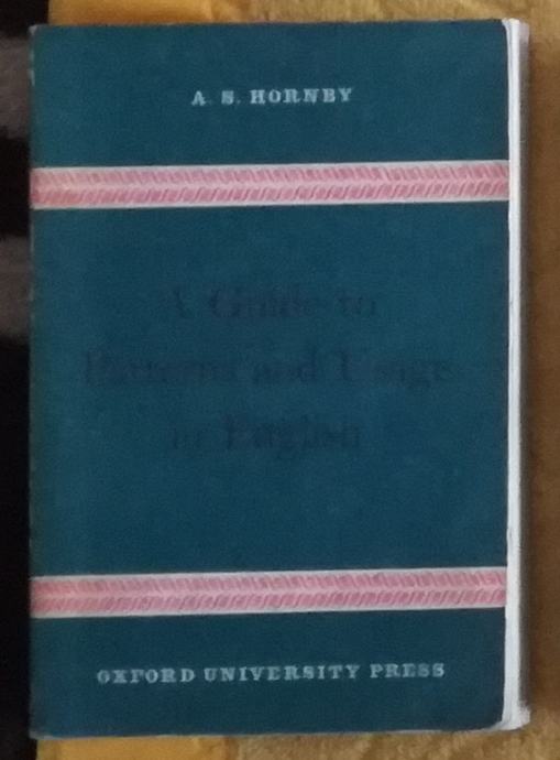 A. S. Hornby - A Guide to Patterns and Usage in English