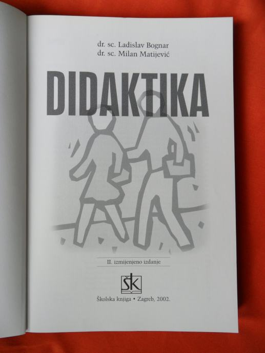 Bognar, Ladislav; Matijević, Milan: Didaktika. II. izmijenjeno izdanje