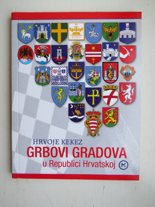 Hrvoje Kekez: Grbovi gradova u Republici Hrvatskoj