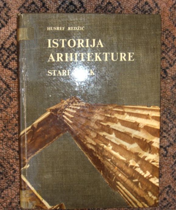 Istorija arhitekture stari vijek _ Husref Redžić