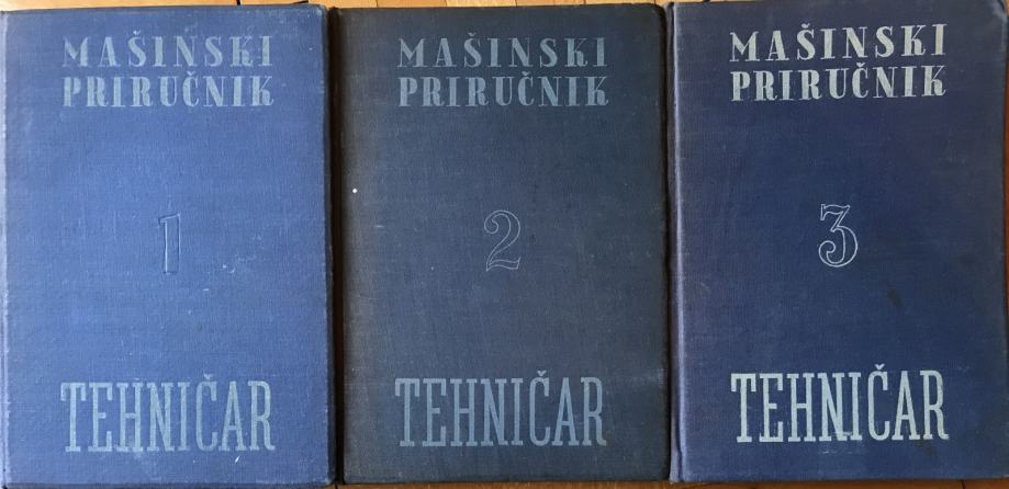 Mašinski tehničar - Mašinski priručnik Tehničar - 1, 2 i 3 / Pula