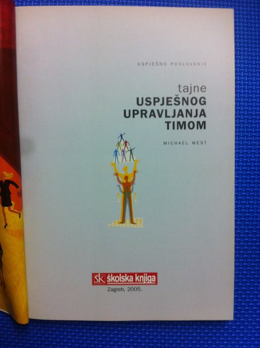 Michael West – Tajne uspješnog upravljanja timom (A12) (B80) Michael West – Tajne uspješnog upravljanja timom (A12) (B80)
