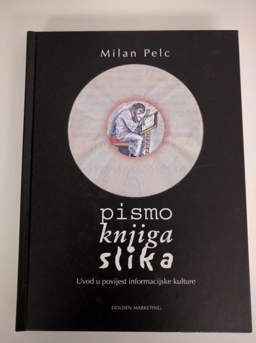 PISMO, KNJIGA, SLIKA, Uvod u povijest informacijske kulture