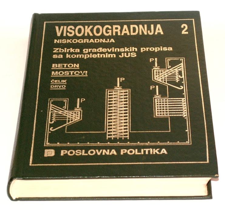 VISOKOGRADNJA 2 Niskogradnja Zbirka građevinskih propisa sa kompletnim