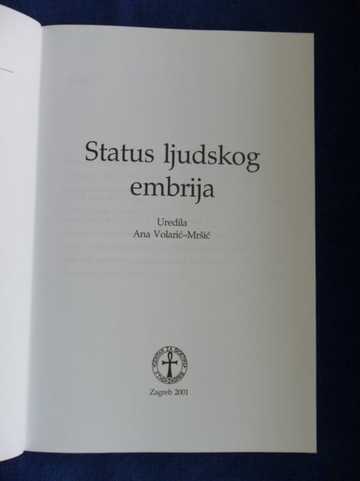 Volarić-Mršić, Ana (urednica): Status ljudskog embrija
