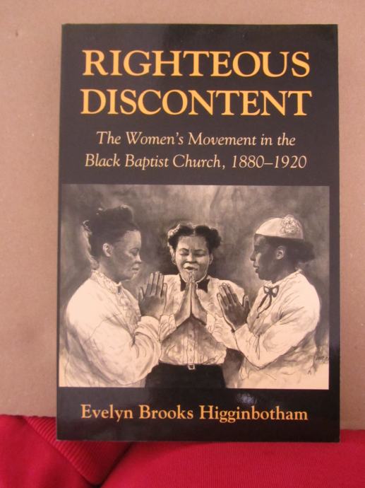 Evelyn Brooks Higginbotham-Righteous Discontent (NOVO)