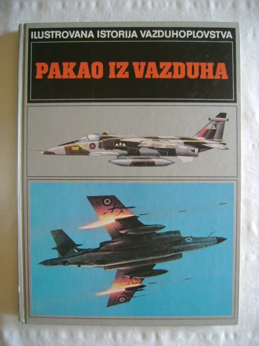 Ilustrovana istorija vazduhoplovstva - Pakao iz vazduha - 1987.