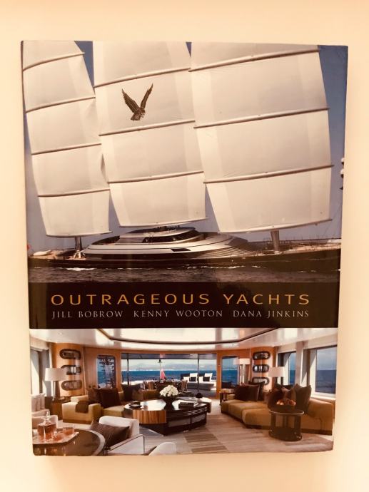 Jill Bobrow : Outrageous Yachts (Jahte)