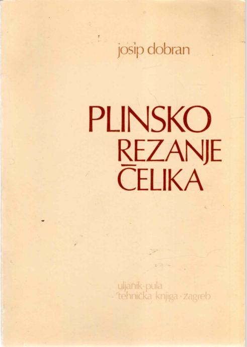 Josip Dobran: Plinsko rezanje čelika