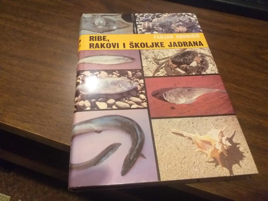 RIBE RAKOVI IŠKOLJKE JADRANA FABJAN GRUBIŠIĆ NAPRIJED 1990.