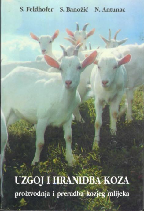 Uzgoj i hranidba koza – proizvodnja i prerada kozjeg mlijeka
