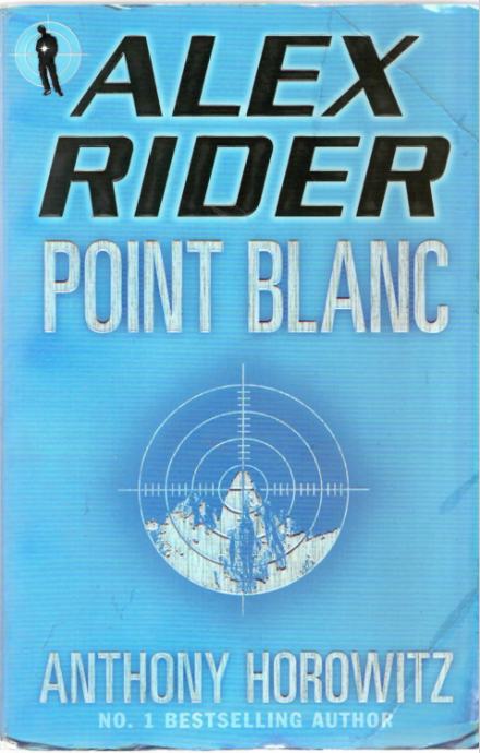 Anthony Horowitz: Alex Rider 2- Point Blanc