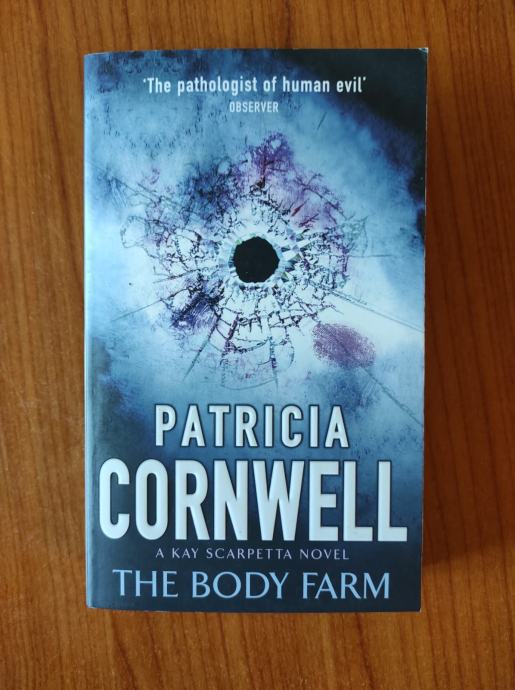 Patricia Cornwell - The Body Farm