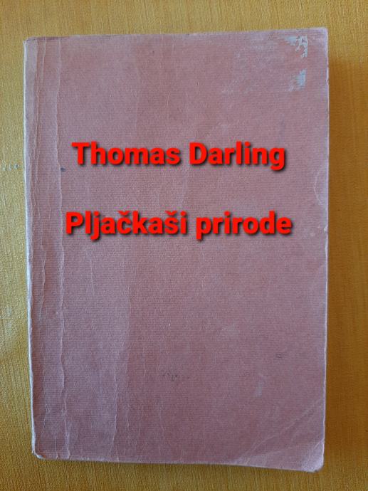 Pljačkaši prirode - Thomas Darling