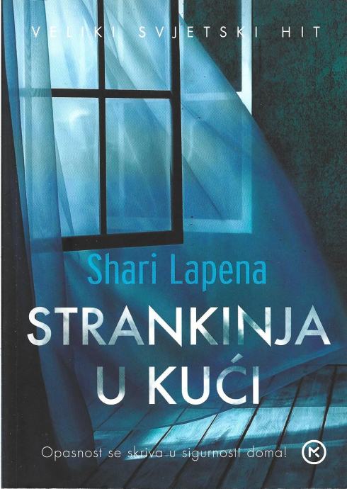 STRANKINJA U KUĆI - Shari Lapena