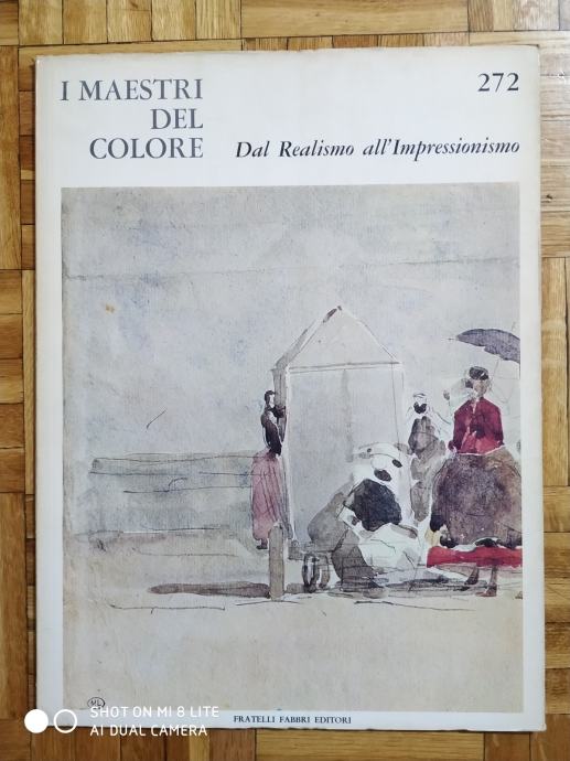 I maestri del colore. Dal realismo allimpressioonismo.