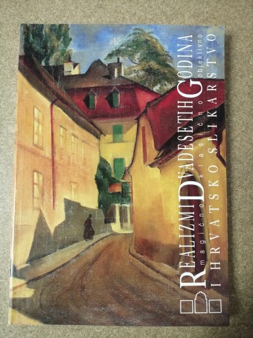 Realizmi dvadesetih godina i hrvatsko slikarstvo (Z130)