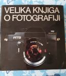 VELIKA KNJIGA O FOTOGRAFIJI