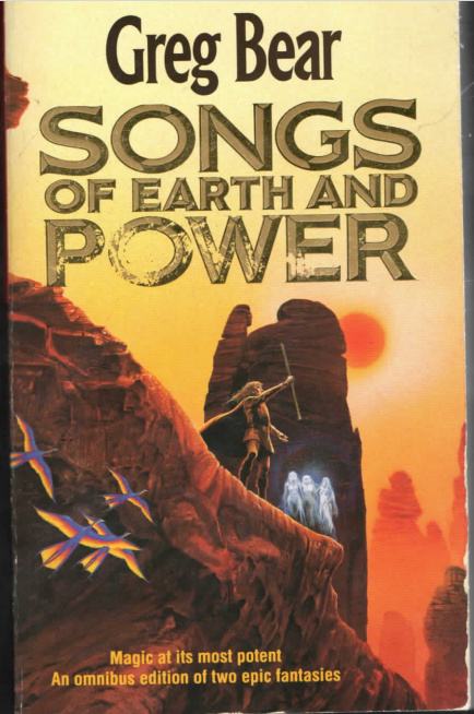 Greg Bear: Songs Of Earth And Power