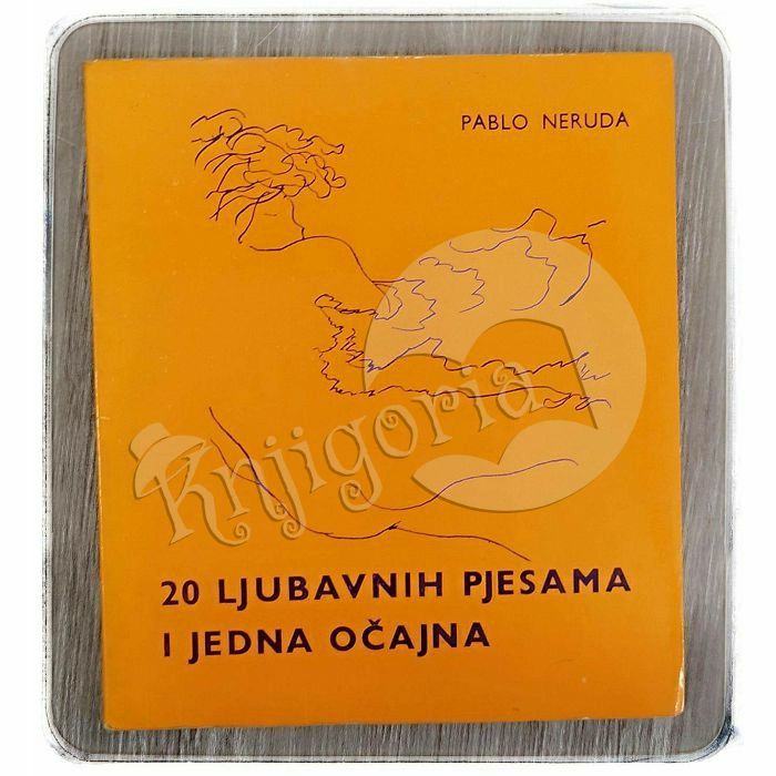 20 ljubavnih pjesama i jedna očajna Pablo Neruda