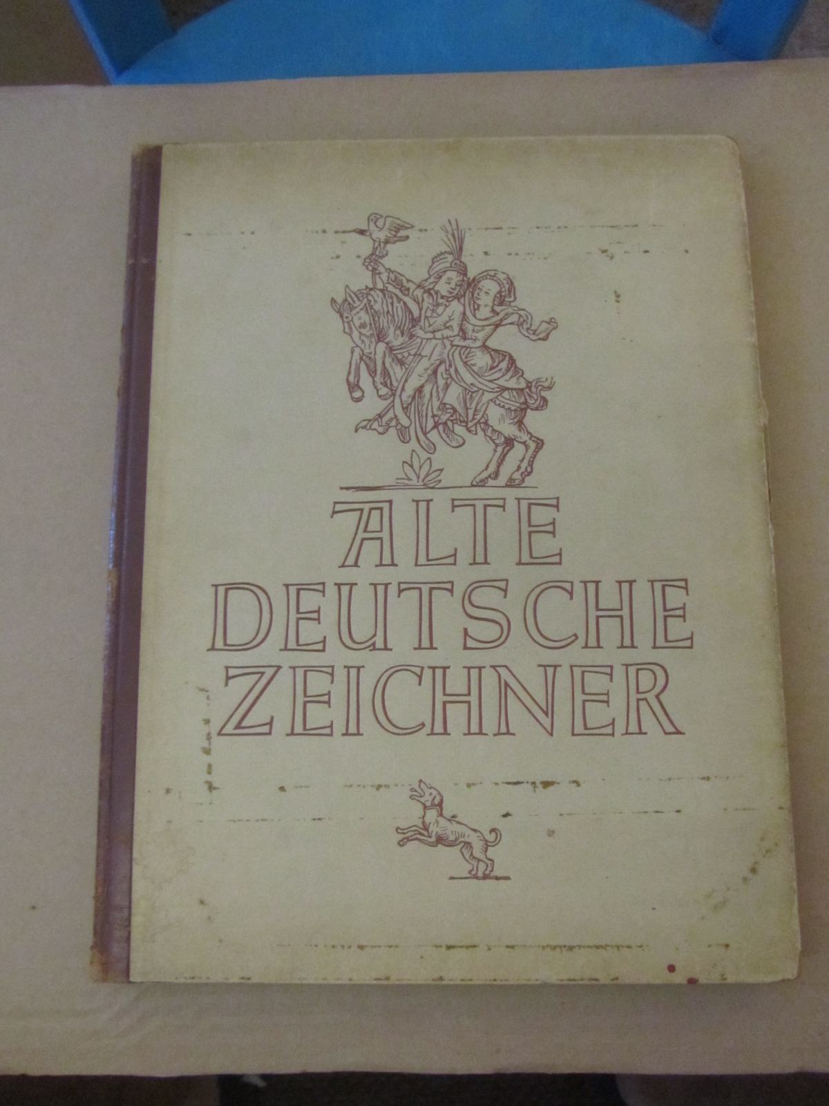 Adolf Behne-Alte Deutsche Zeichner (1943.)