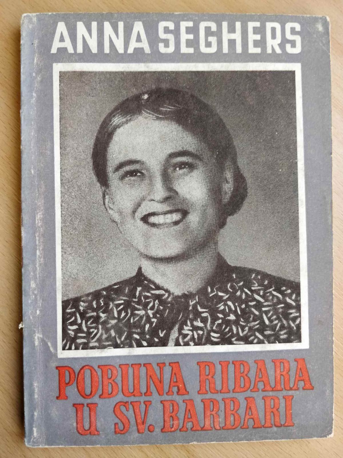 Anna Seghers - Pobuna ribara u Sv. Barbari