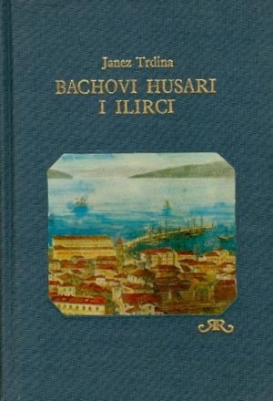 Bachovi husari i Ilirci