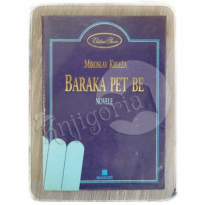 Baraka pet be Miroslav Krleža